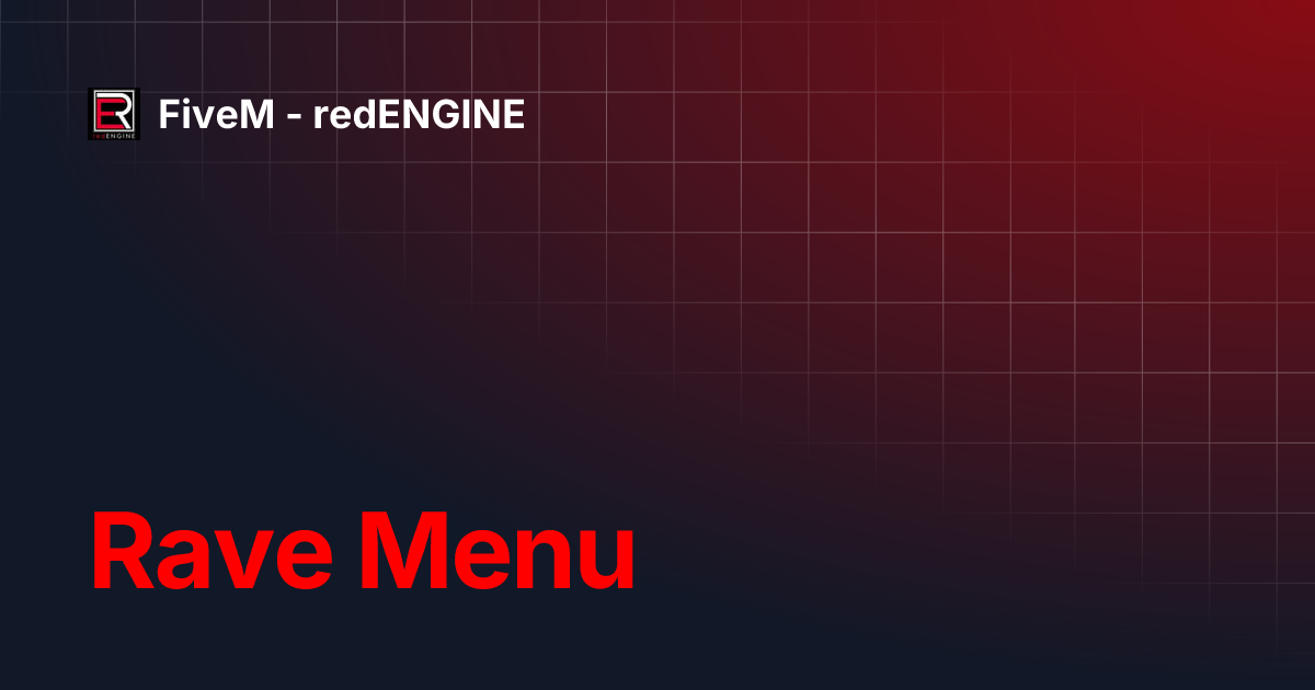 Rave Menu | FiveM - redENGINE