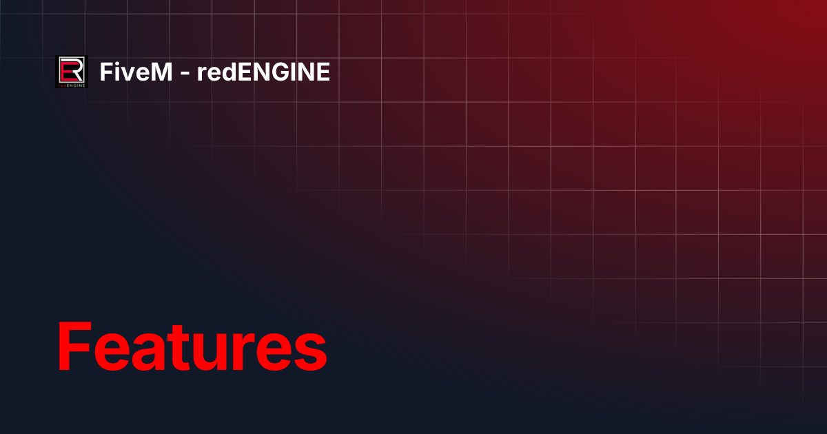 Features | FiveM - redENGINE