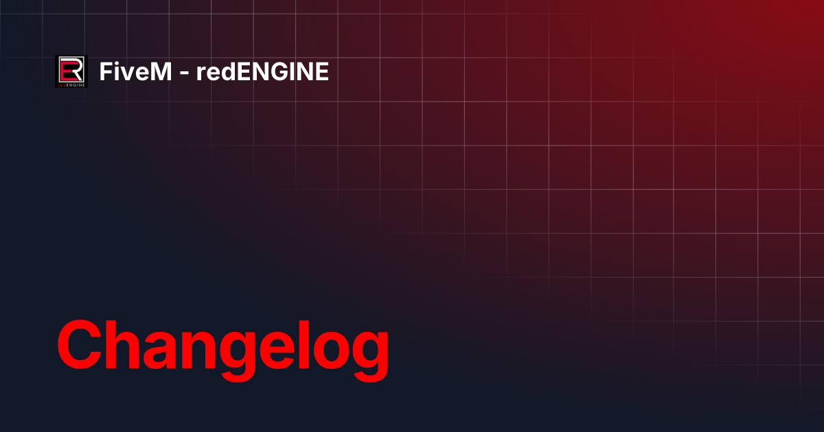 Changelog | FiveM - redENGINE