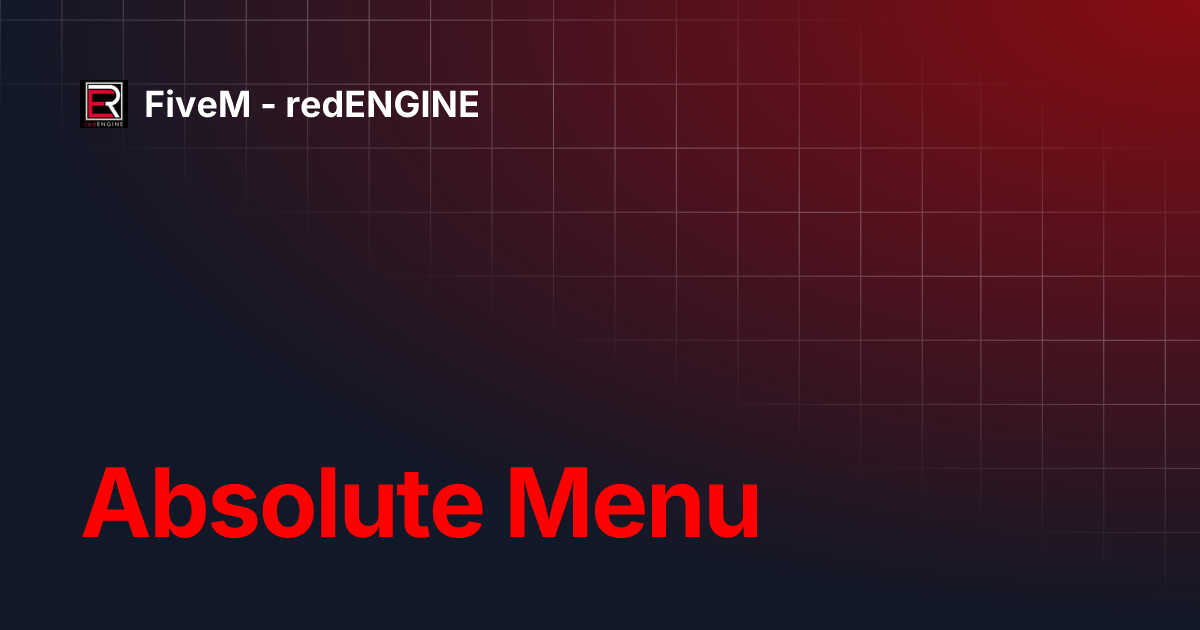 Absolute Menu | FiveM - redENGINE
